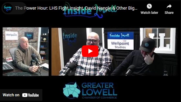 The Power Hour: LHS Fight Talk, Dave Nangle & Other Big Lowell News ...